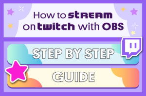 How to Stream on Twitch with OBS | The Quick + Easy Guide | Creatoko