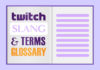 Twitch Slang, Emotes, and Streaming Terms Dictionary